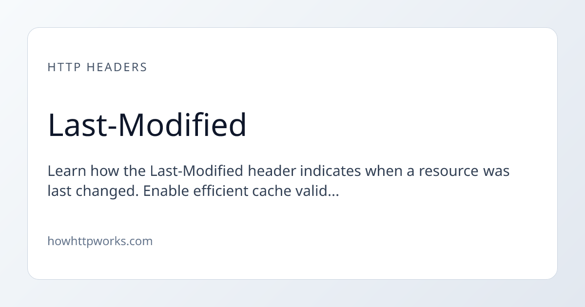 Last-Modified | How HTTP Works