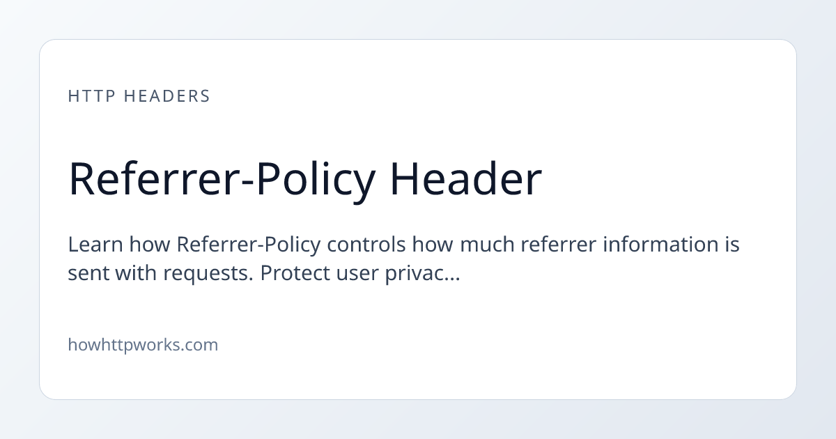 Referrer-Policy Header | How HTTP Works